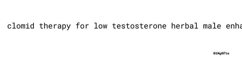 Best Clomid Therapy For Low Testosterone - Usach