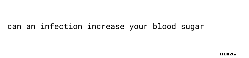 Can An Infection Increase Your Blood Sugar Milk And High Blood Sugar ...