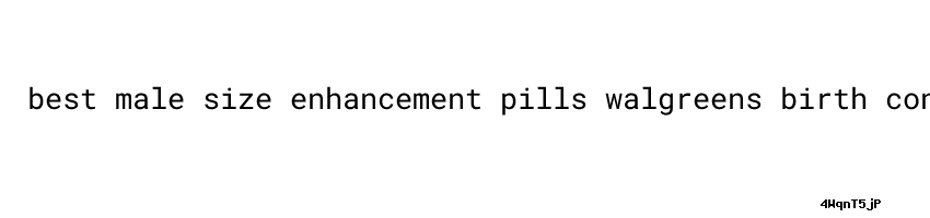 Walgreens Birth Control Photos After Using Male Enhancement Pills ...