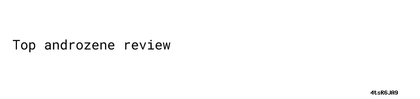 Best Androzene Review - Usach