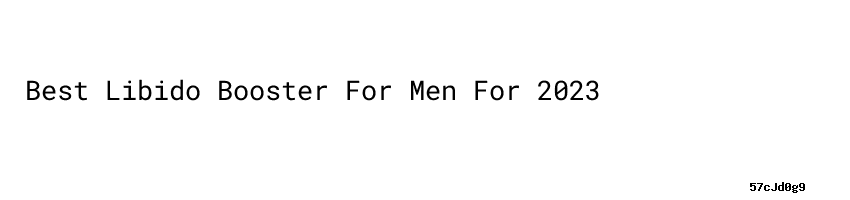 Best Libido Booster For Men For 2023 - Usach