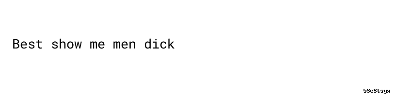 Show Me Men Dick Vianex Male Enhancement Pills - Aula Ambiental