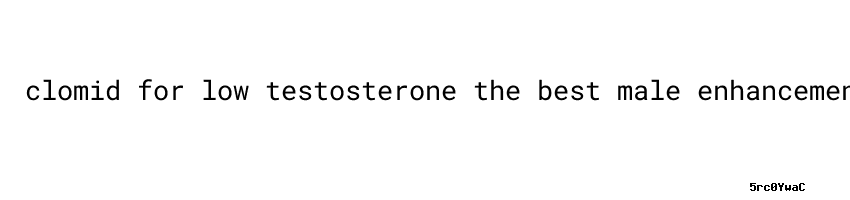 Top Clomid For Low Testosterone - Usach