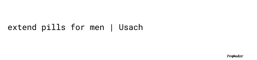 Extend Pills For Men Infinity Male Enhancement Pills | Usach