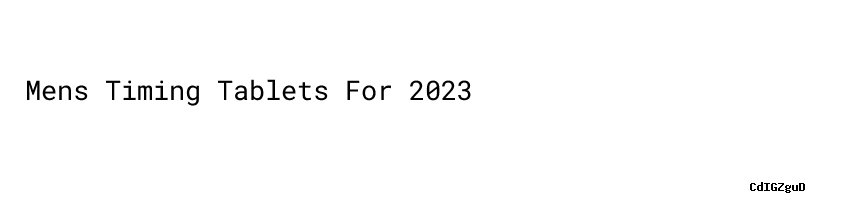Mens Timing Tablets For 2023 - Usach