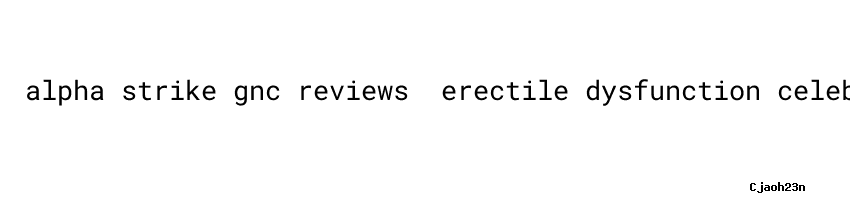 Strongest Male Enhancement Pills Alpha Strike Gnc Reviews - Usach