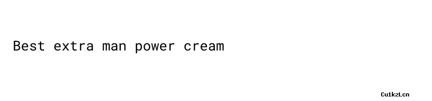 Extra Man Power Cream Max Size Pills Male Enhancement Formula | Aula ...