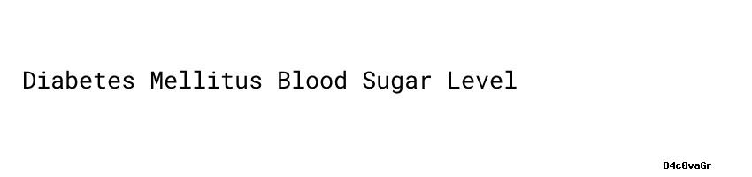 Diabetes Mellitus Blood Sugar Level - Usach