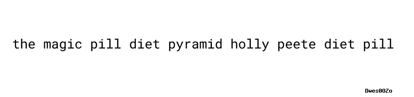 The Magic Pill Diet Pyramid ：can I Take Fat Burner With Pre Workout ...