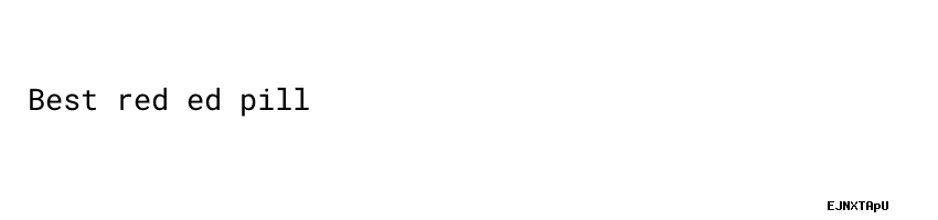 Red Ed Pill For 2025 - Usach