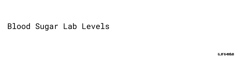 Blood Sugar Lab Levels - Usach