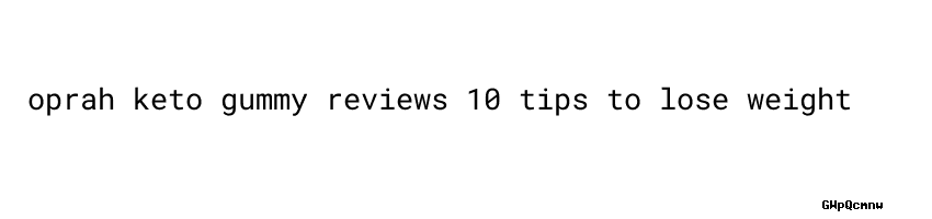 Oprah Keto Gummy Reviews , Where To Buy Keto One Gummies - Usach