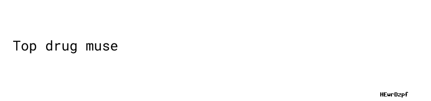 Best Drug Muse - Usach