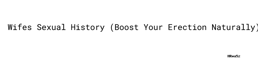 Wifes Sexual History (Boost Your Erection Naturally), Aula Ambiental