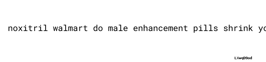 Male Sperm Enhancement Pills Noxitril Walmart - Usach