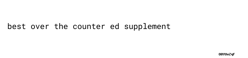 Best Over The Counter Ed Supplement | Aula Ambiental