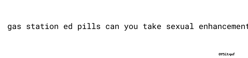 Gas Station Ed Pills Control Male Enhancement Pills | Usach