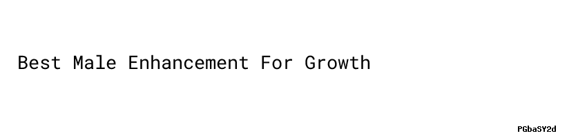 Best Male Enhancement For Growth - Usach