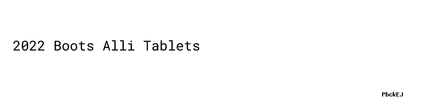 2022 Boots Alli Tablets - Green Energy Oilfield Services