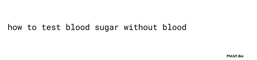 How To Test Blood Sugar Without Blood Low Blood Sugar Eye Pain | Usach