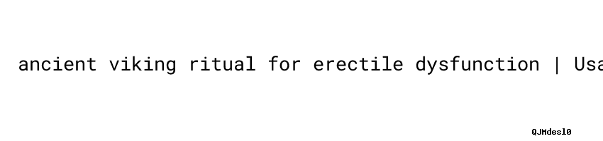 Top Ancient Viking Ritual For Erectile Dysfunction - Usach