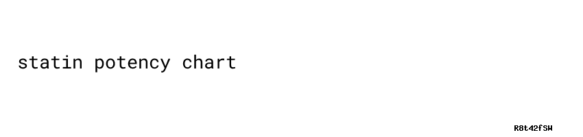 Statin Potency Chart ：old Man Viagra Porn - Aula Ambiental
