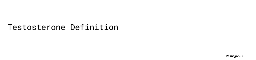 Testosterone Definition - Aula Ambiental