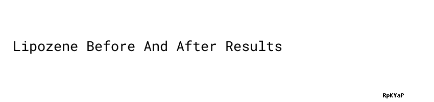 [Online Store] Lipozene Before And After Results - Green Energy ...