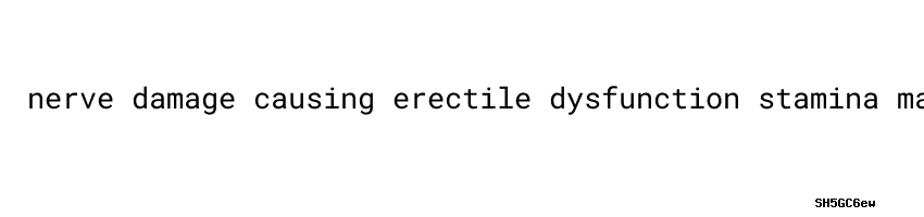 Top Nerve Damage Causing Erectile Dysfunction - Usach