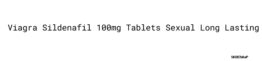 Viagra Sildenafil 100mg Tablets Sexual Long Lasting Pills - Usach