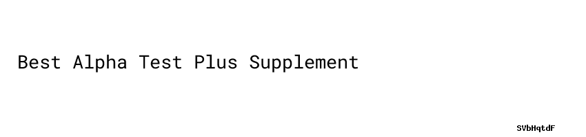 Best Alpha Test Plus Supplement - Usach