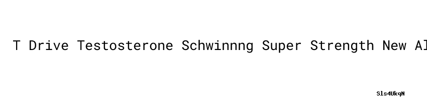 T Drive Testosterone Schwinnng Super Strength New All Natural Male ...