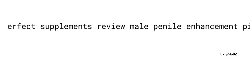 Erfect Supplements Review Who Has Jack Rabbits Male Enhancement Pills ...