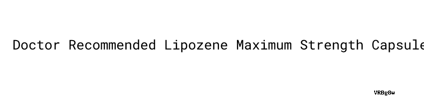 Doctor Recommended Lipozene Maximum Strength Capsules - Aula Ambiental