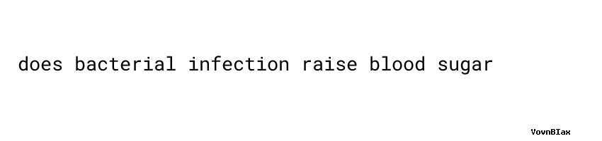 Does Bacterial Infection Raise Blood Sugar - Does Caffeine Affect Blood ...