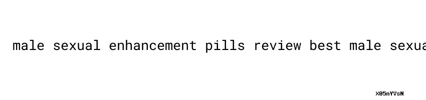 Male Sexual Enhancement Pills Review Platinum 10k Rhino Male 6999