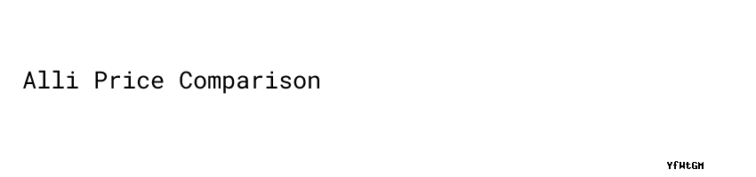 Alli Price Comparison - Aula Ambiental