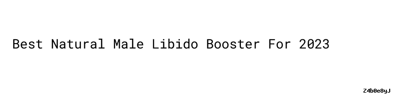 Best Natural Male Libido Booster For 2023 - Usach