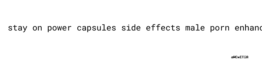 Top Stay On Power Capsules Side Effects - Usach