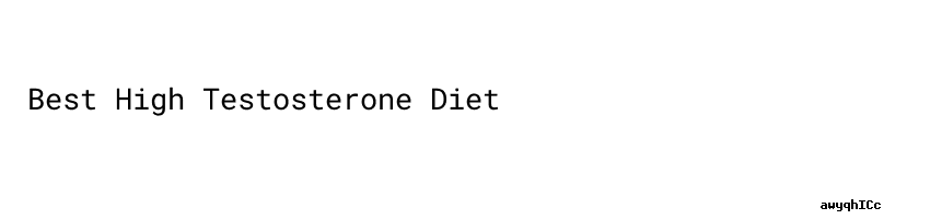 Best High Testosterone Diet - Usach