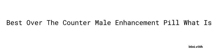 Best Over The Counter Male Enhancement Pill What Is Good Penis Size ...