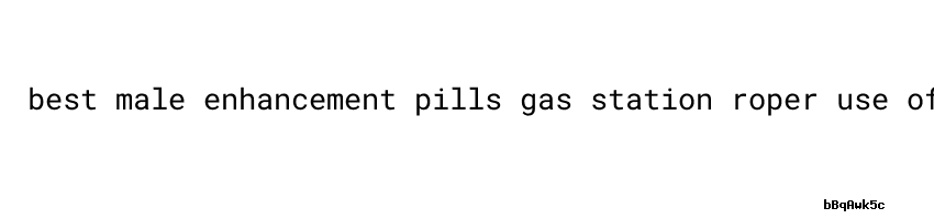 Roper Use Of Penis Pump Recommended Sexual Enhancement Pills For Males ...