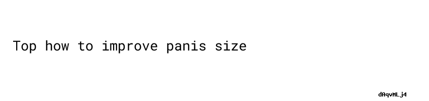 How To Improve Panis Size For 2025 - Fathom
