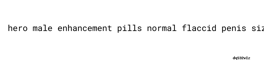 Normal Flaccid Penis Size Can Natural Male Enhancement Pills Work ...