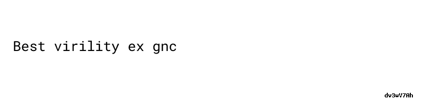 Virility Ex Gnc What Is The Best Natural Male Enhancement Pill Out ...