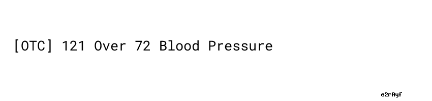 [OTC] 121 Over 72 Blood Pressure - Aula Ambiental
