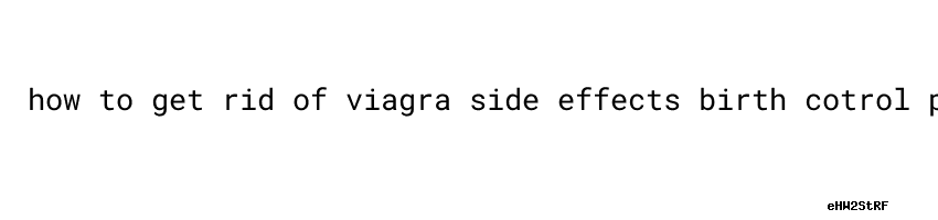 How To Get Rid Of Viagra Side Effects Monster X Male Enhancement Pill ...