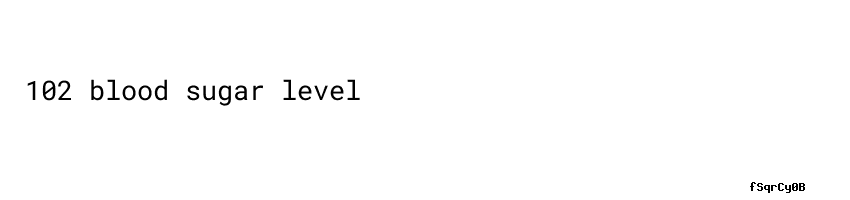 Prediabetes Blood Sugar Levels 102 Blood Sugar Level - Usach