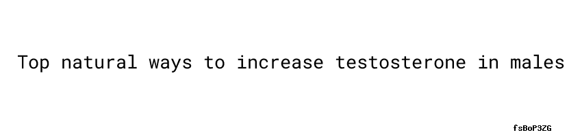 Purple Male Enhancement Pill Natural Ways To Increase Testosterone In ...