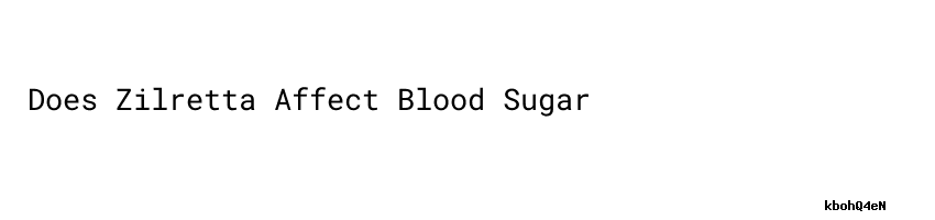 Does Zilretta Affect Blood Sugar - Usach